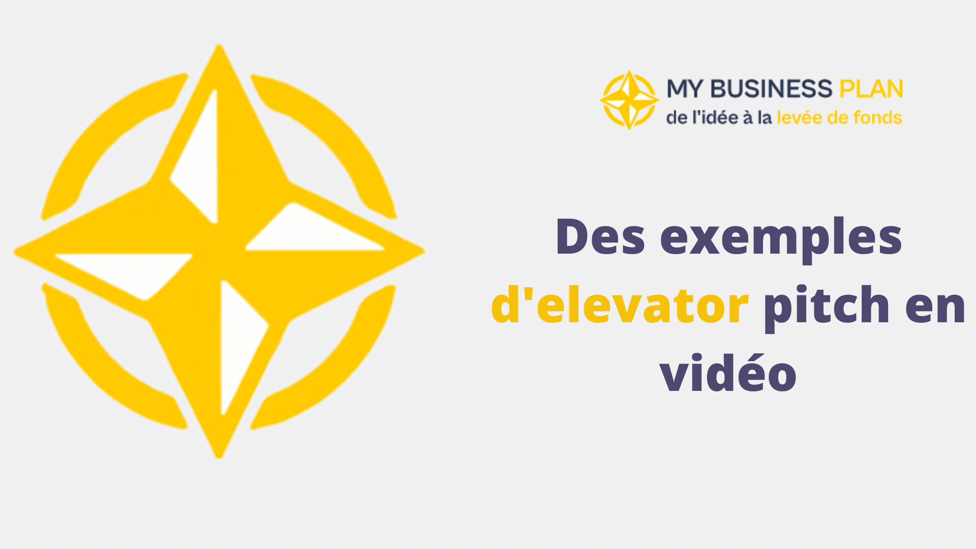 Des exemples d'elevator pitch en vidéo