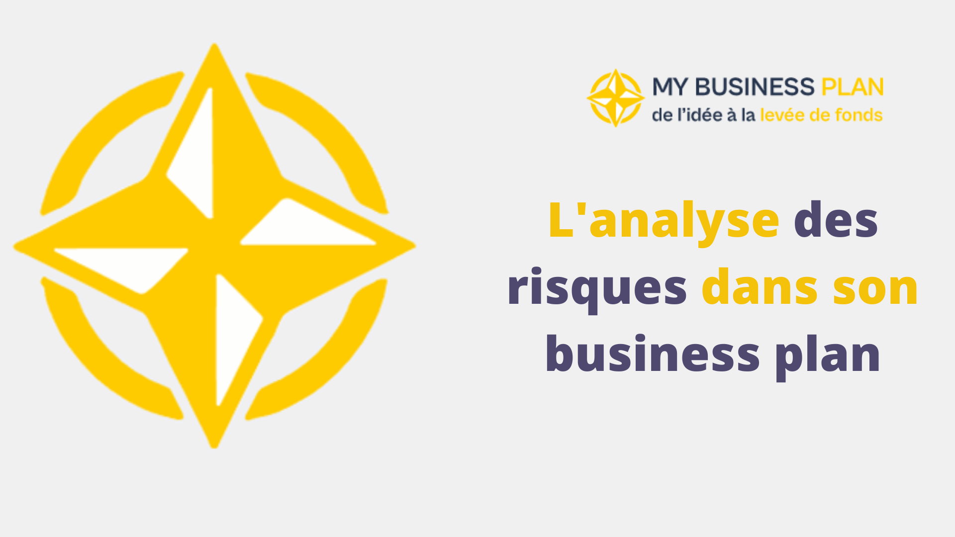 L'analyse des risques dans son business plan