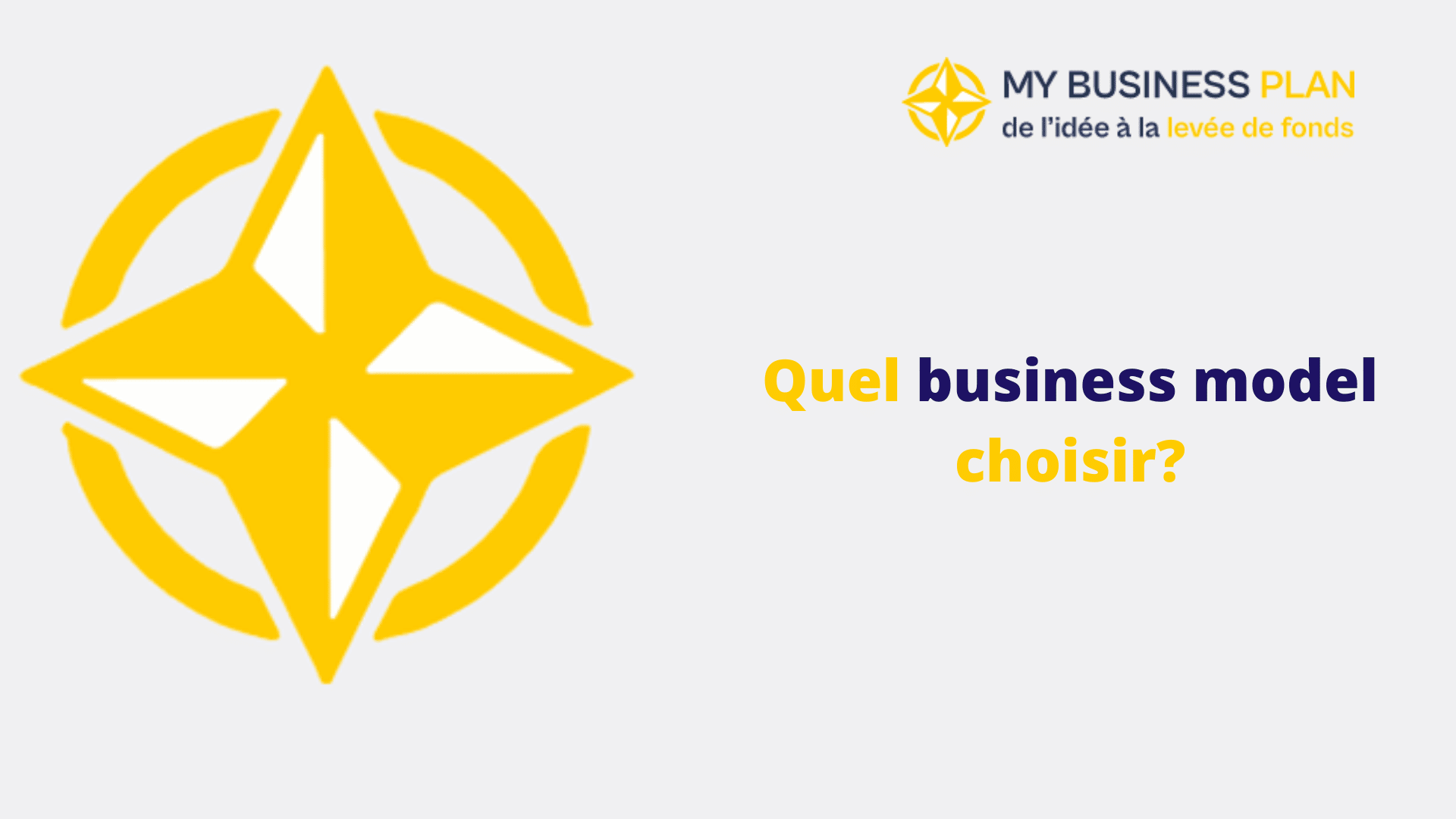 Quel business model choisir?