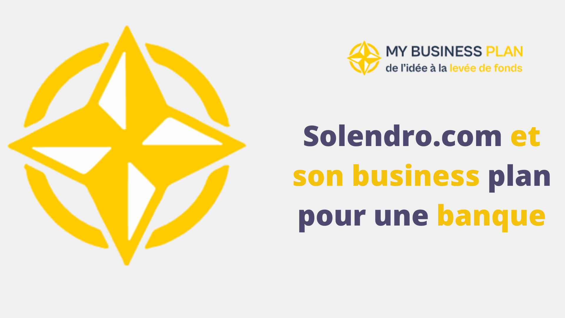 Solendro.com et son business plan pour une banque