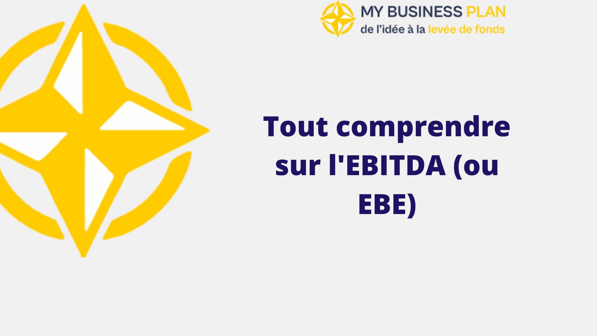 Tout comprendre sur l'EBITDA (ou EBE)