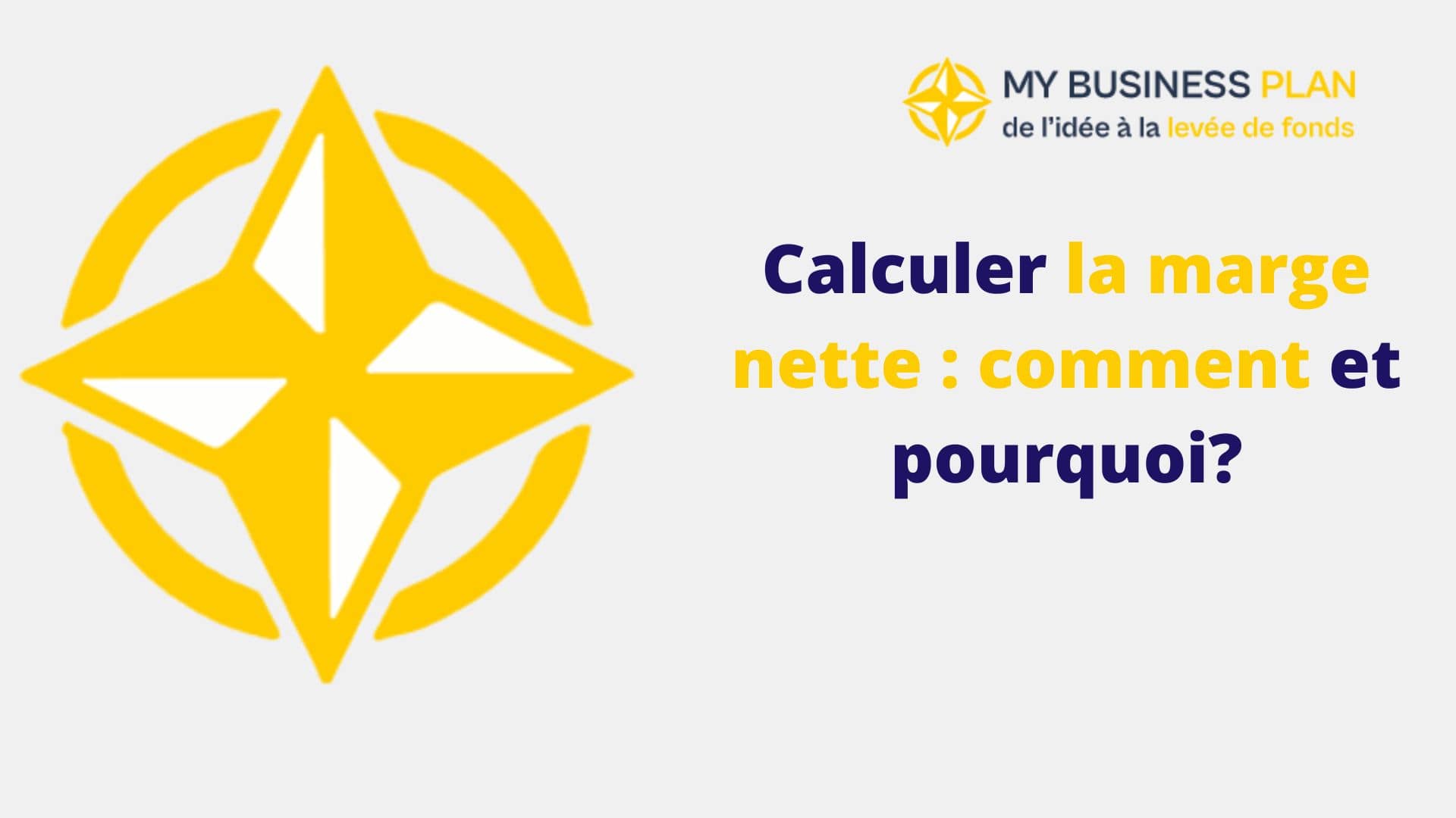 Calculer la marge nette : Comment et pourquoi