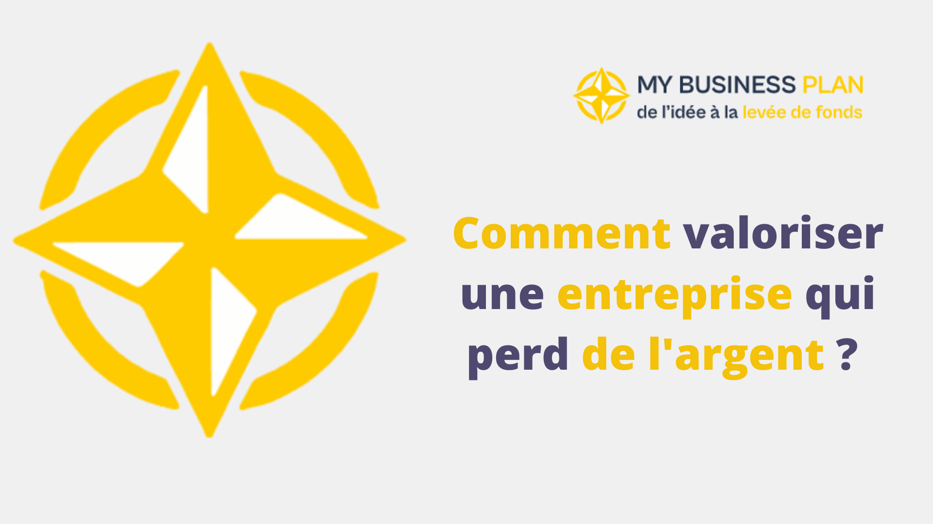 Comment valoriser une entreprise qui perd de l'argent