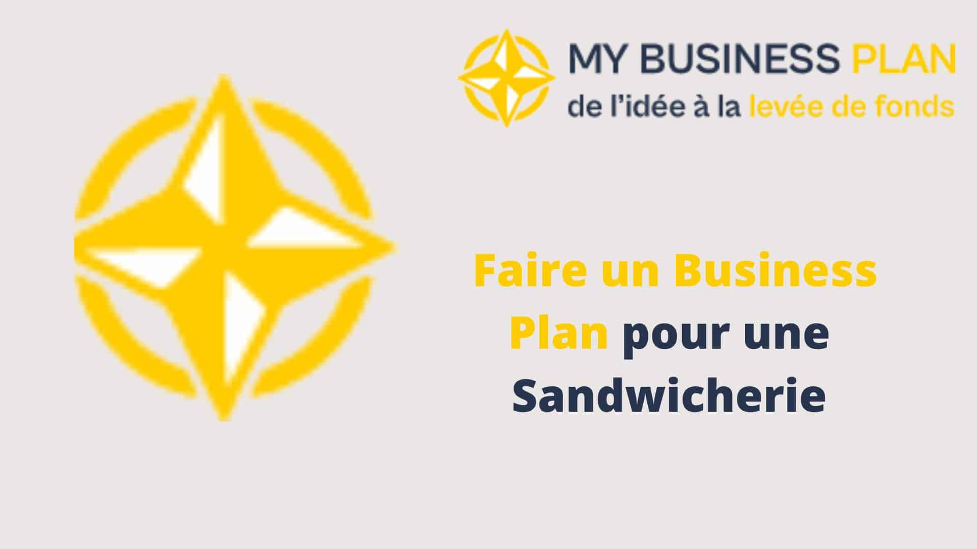 Comment faire le business plan d'une sandwicherie