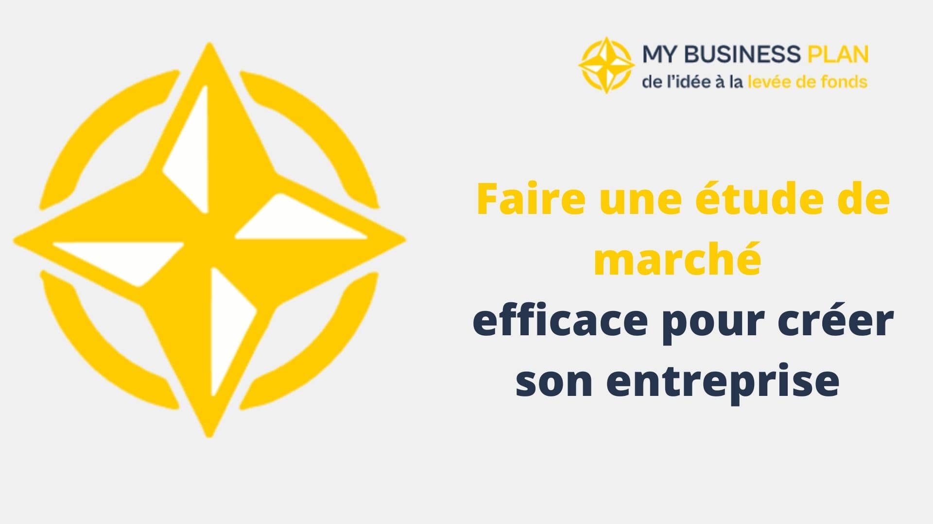 Réussir son étude de marché : Le guide complet, pas à pas